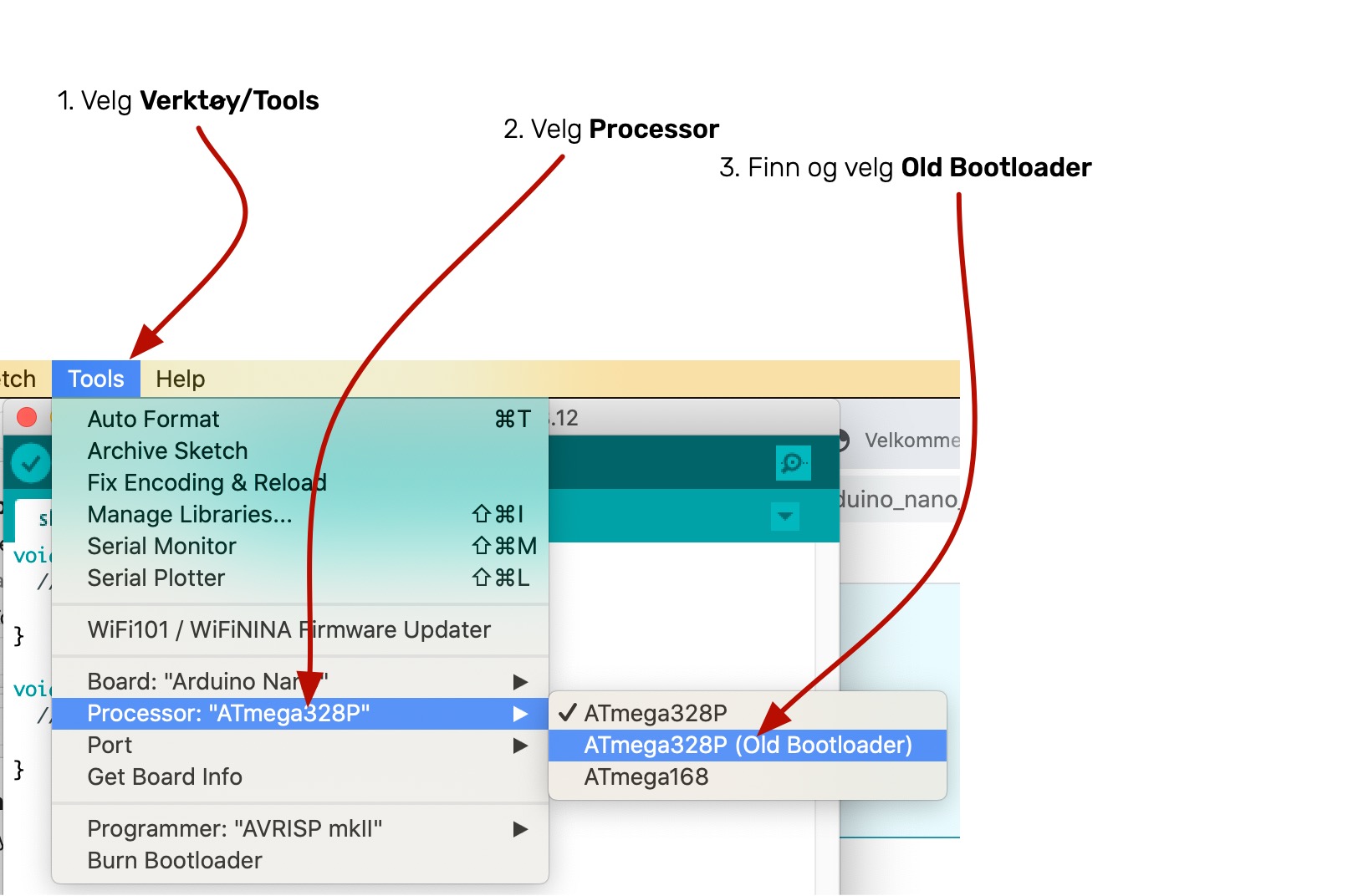 Deretter må vi velge hvilken Bootloader Arduino Nano har. Stort sett må ...